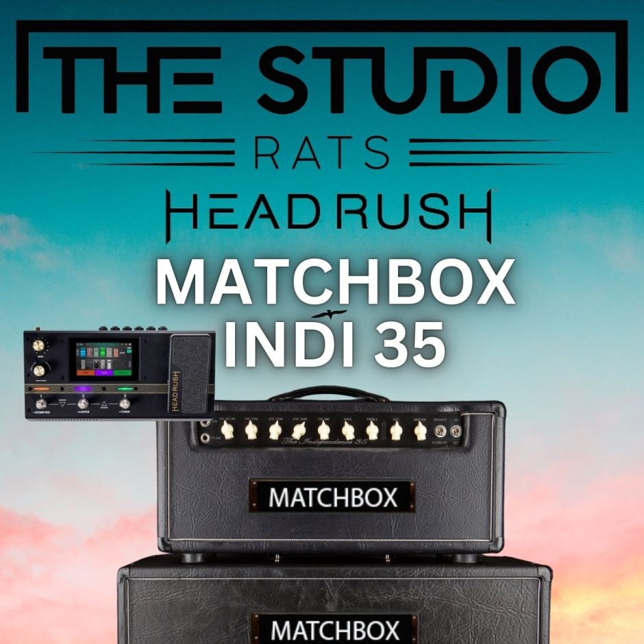 The Studio Rats HEADRUSH MATCHBOX INDI 35 Pack | Amp Pre-sets, Captures ...